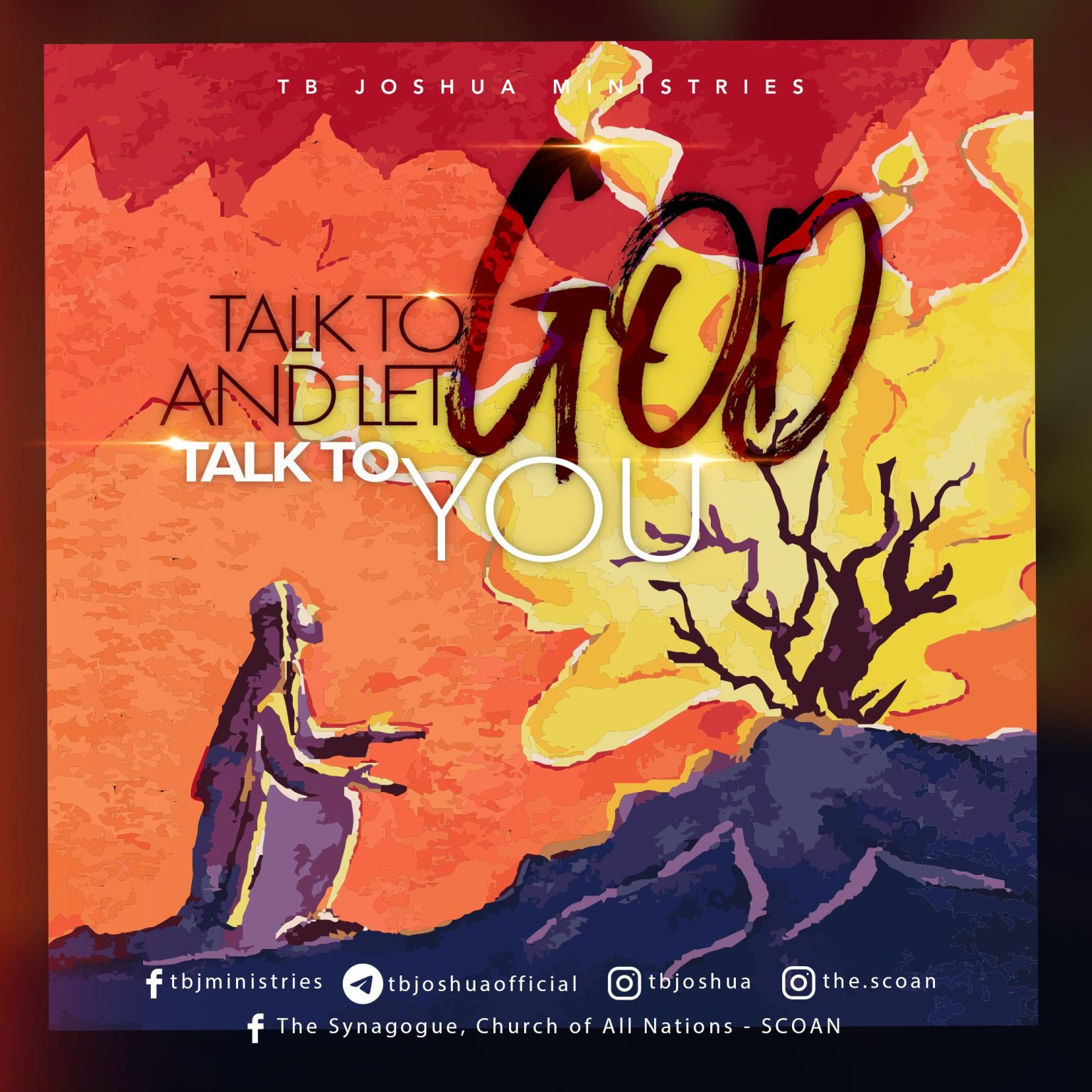 Talk to God and let God talk to you! - The Synagogue, Church Of All ...