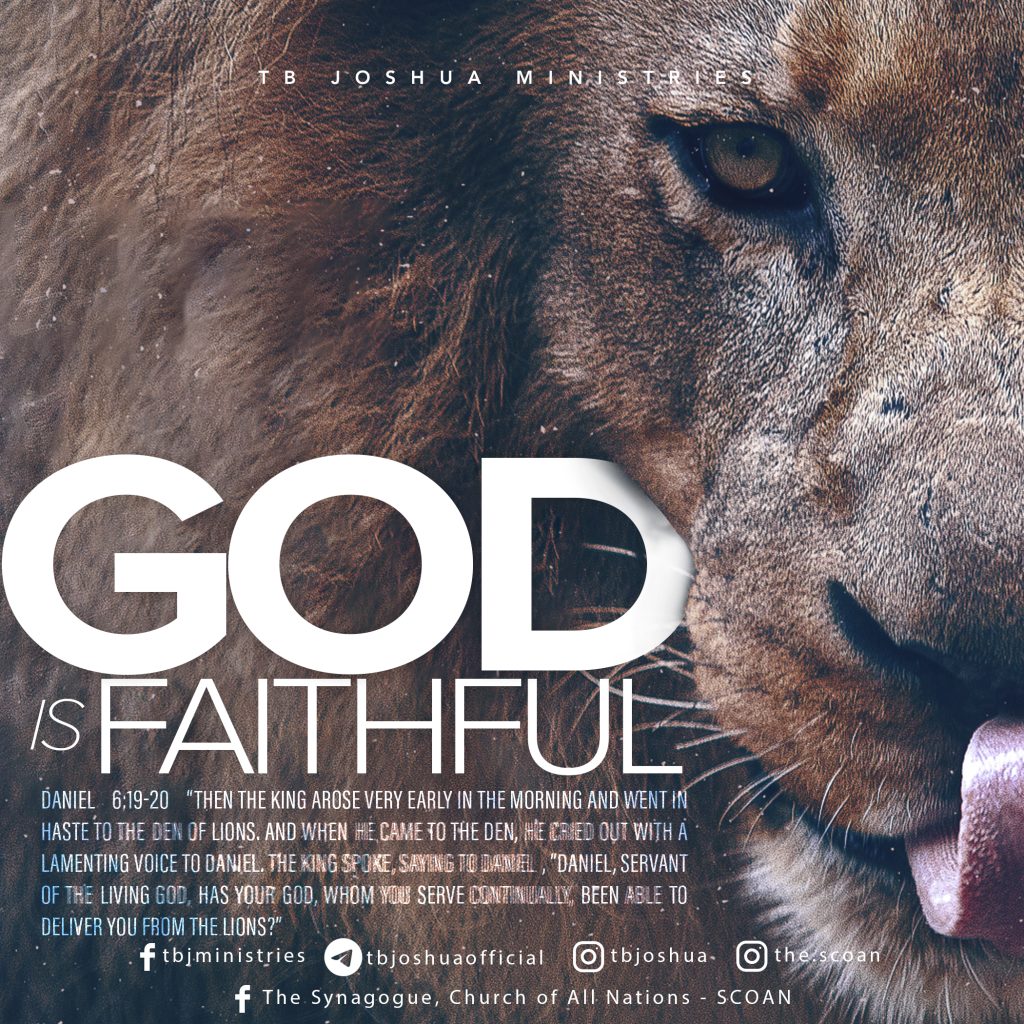 GOD IS FAITHFUL! - The Synagogue, Church Of All Nations - SCOAN ...