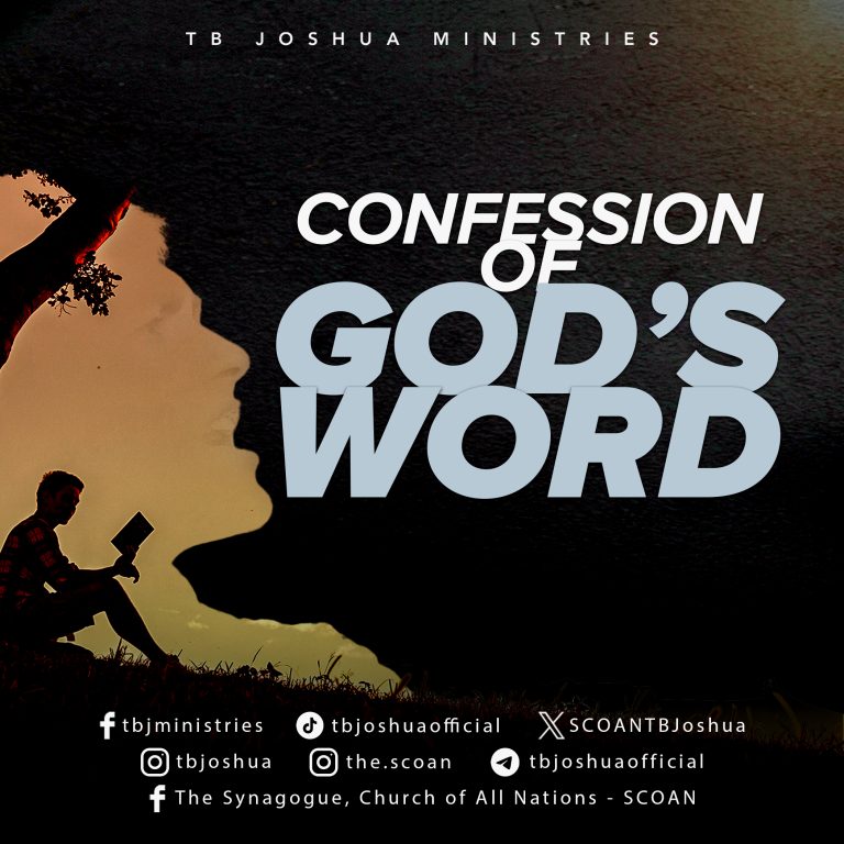 CONFESSION OF GOD’S WORD - The Synagogue, Church Of All Nations - SCOAN ...