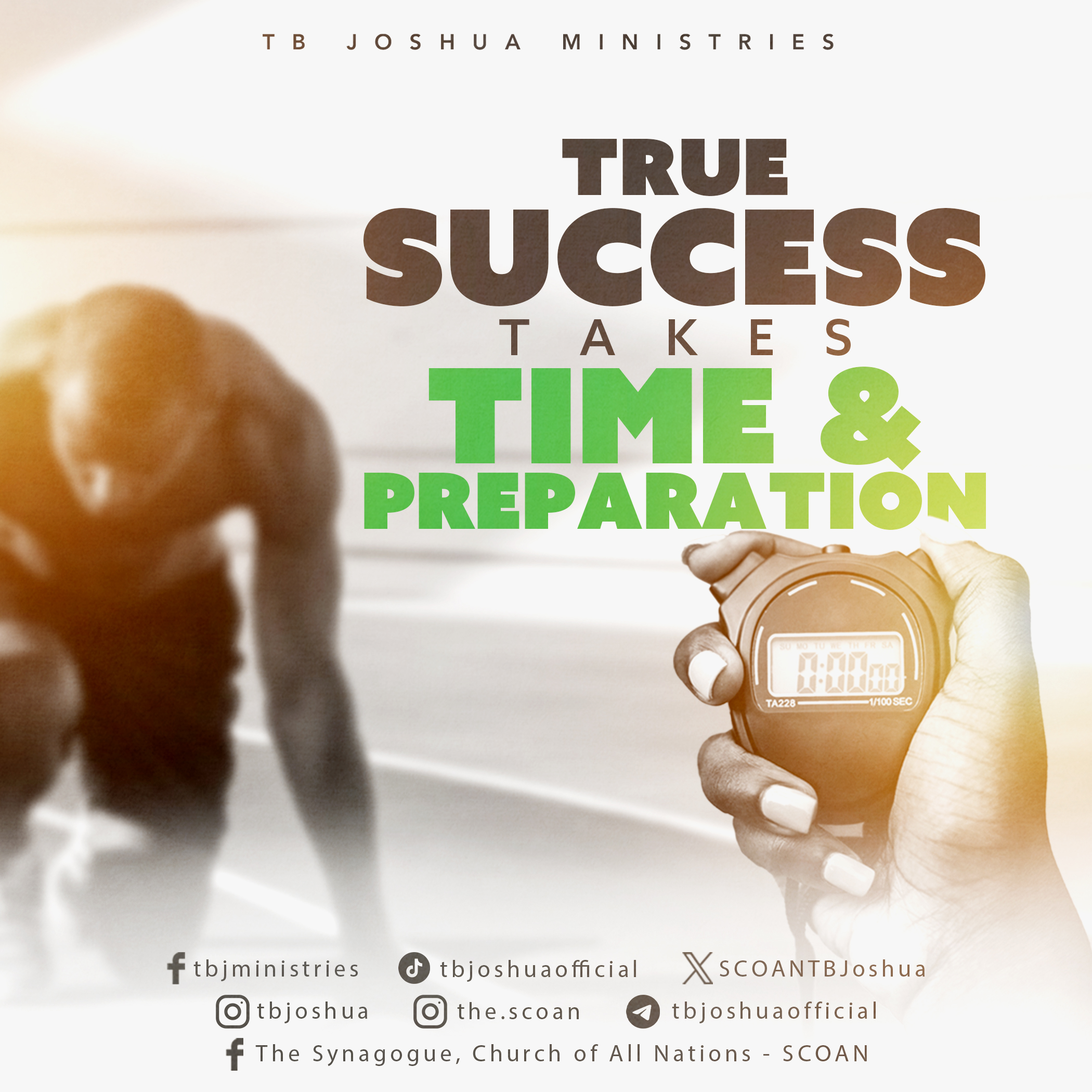 TRUE SUCCESS TAKES TIME AND PREPARATION - The Synagogue, Church Of All ...