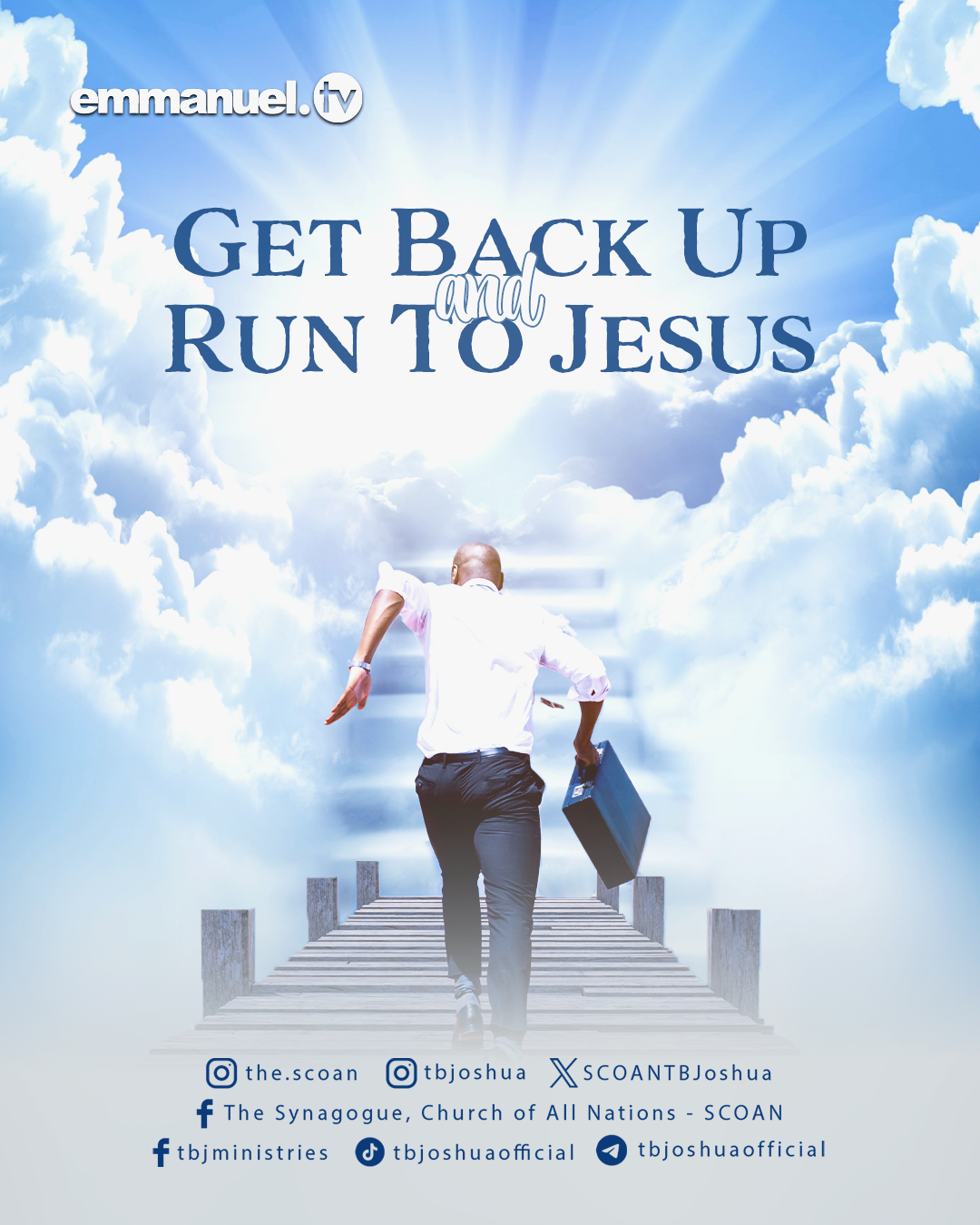 GET BACK UP AND RUN TO JESUS - The Synagogue, Church Of All Nations ...